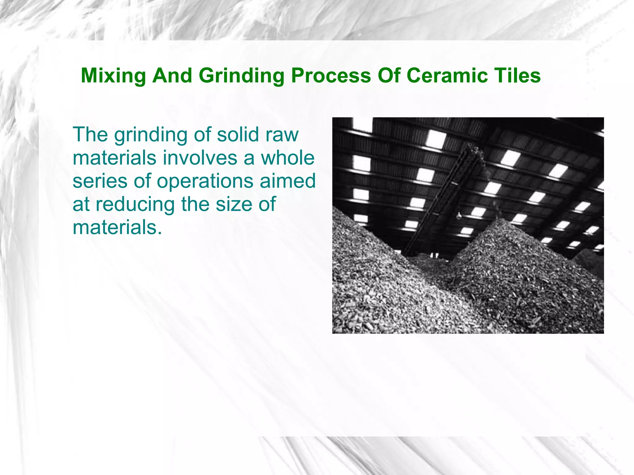 Manufacturing Process Of Ceramic Tiles | ODP