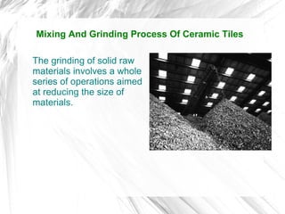 Manufacturing Process Of Ceramic Tiles | ODP