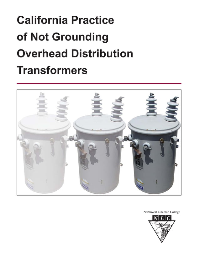 CA Practice of Not Grounding OH Distribution Transformers | PDF