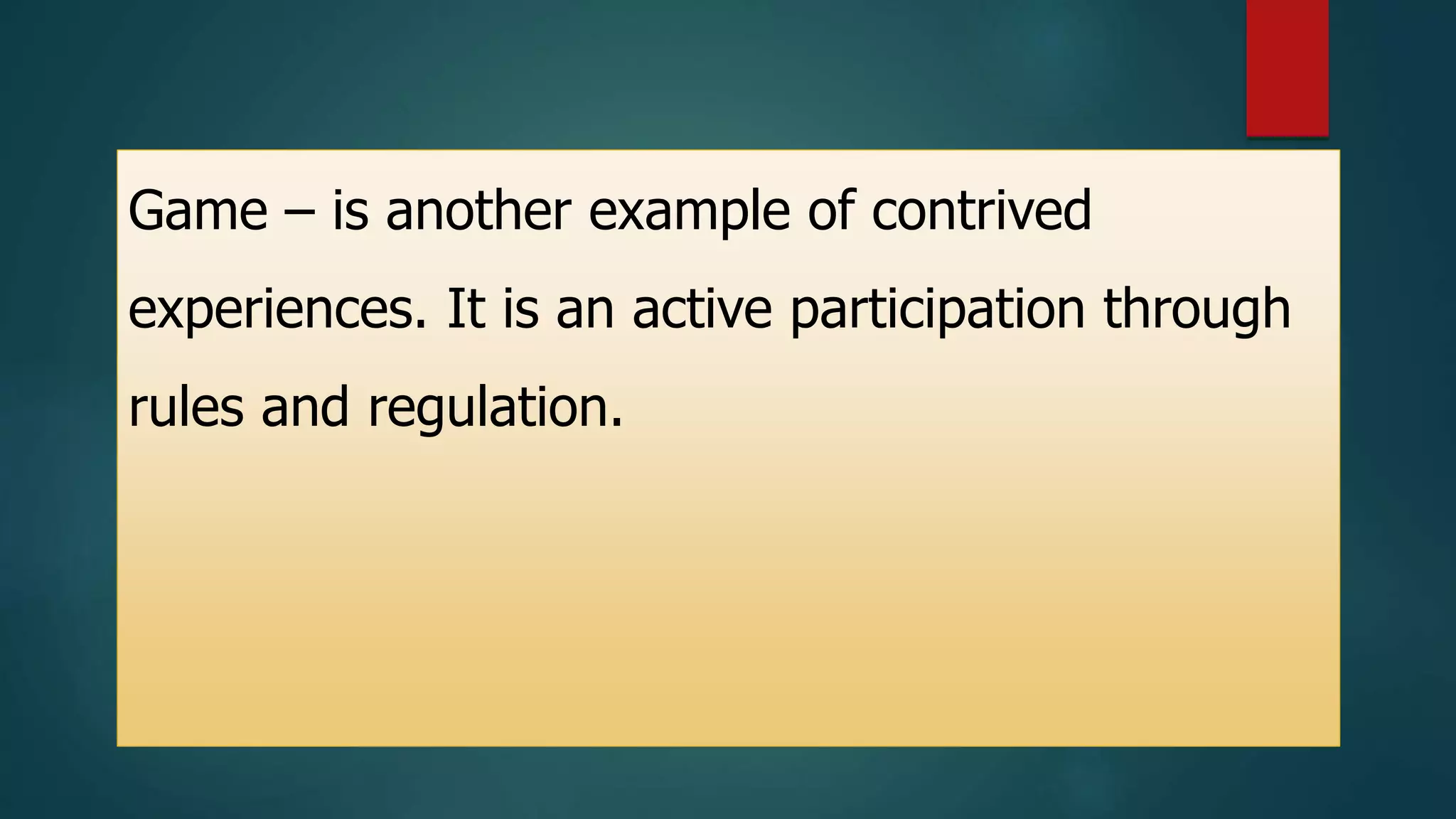 teaching with contrive experiences | PPTX