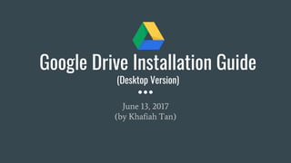 Google Drive (Desktop Ver) Installation Guide | PDF
