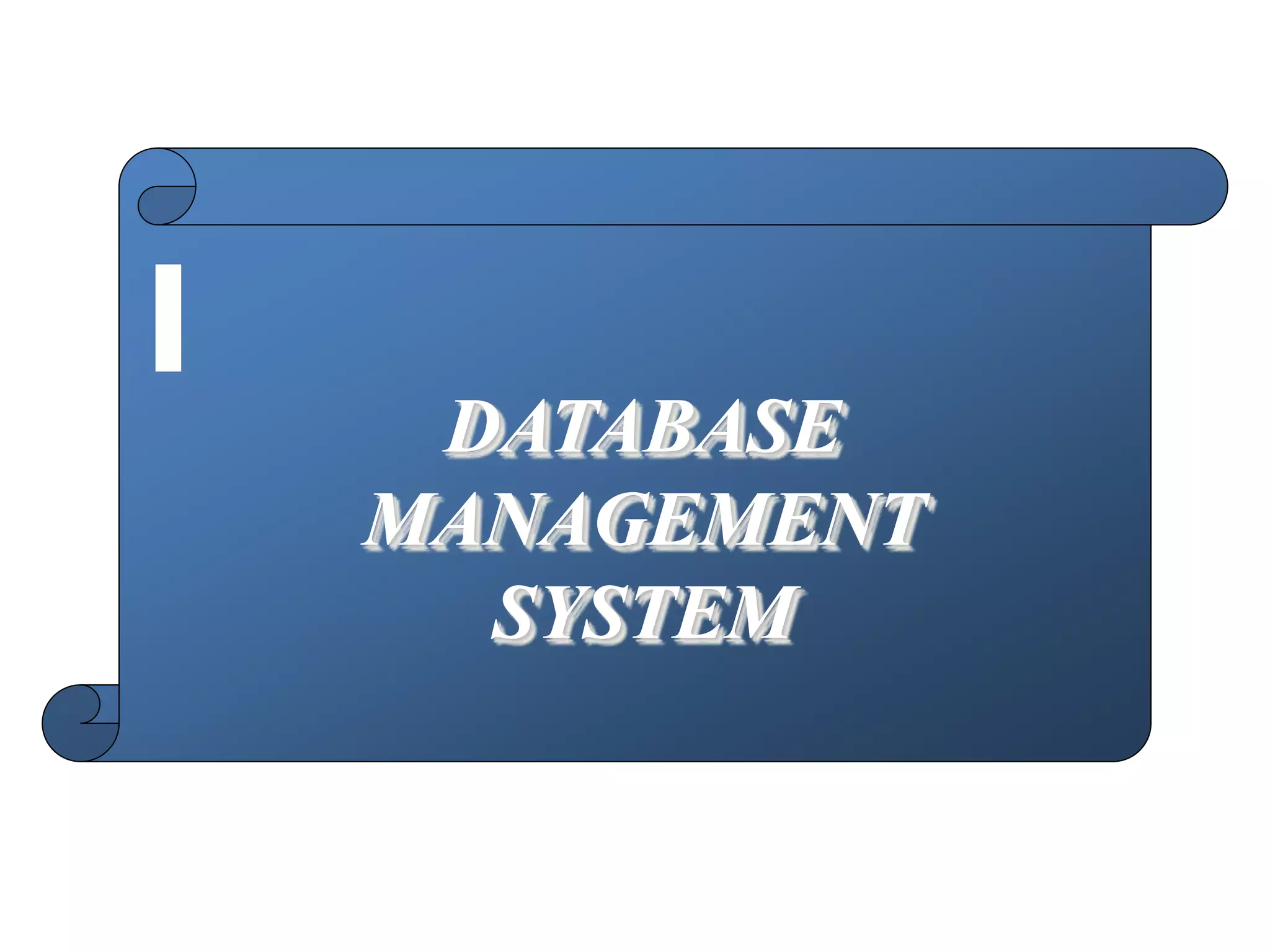 database management system | PPTX | Databases | Computer Software and Applications