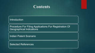 GEOGRAPHICAL INDICATIONS OF INDIAN GOODS & INDIAN PATENT SCENARIO | PPTX