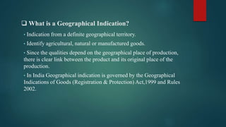 GEOGRAPHICAL INDICATIONS OF INDIAN GOODS & INDIAN PATENT SCENARIO | PPTX
