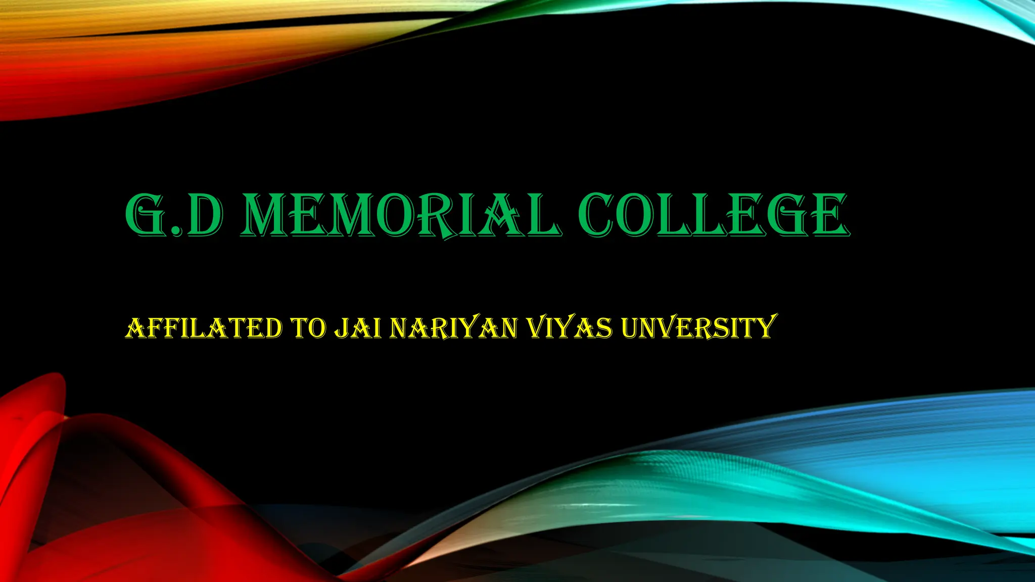 G.D MEMORIAL COLLEGE JODHPUR PRESENTATION | PPTX