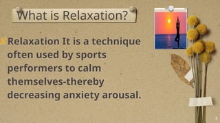 RELAXATION: CALMING THE PHYSIOLOGY REPORT | PPTX