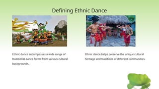 Ethnic Dance that explains the history .pptx