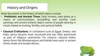 Ethnic Dance that explains the history .pptx