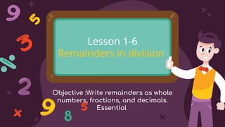 G-6 lesson 1-6 remainders in division.pptx