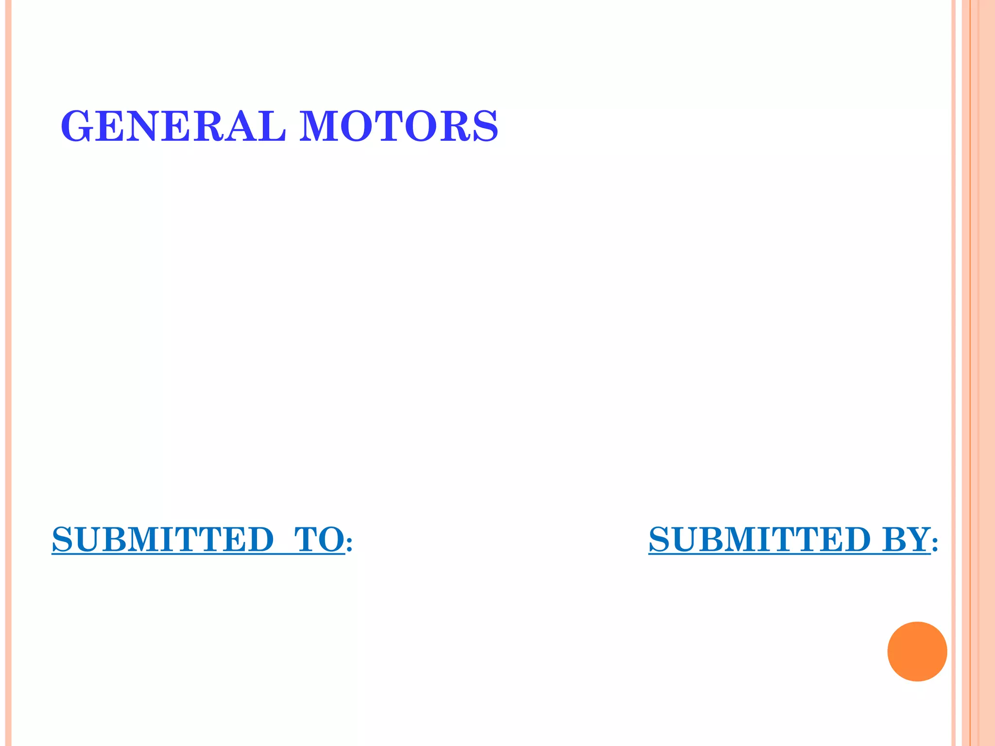 G e-n-e-r-a-l-m-o-t-o-r-s-1198752634784745-5 | PPT