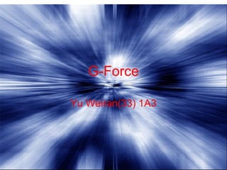 G force | PPT