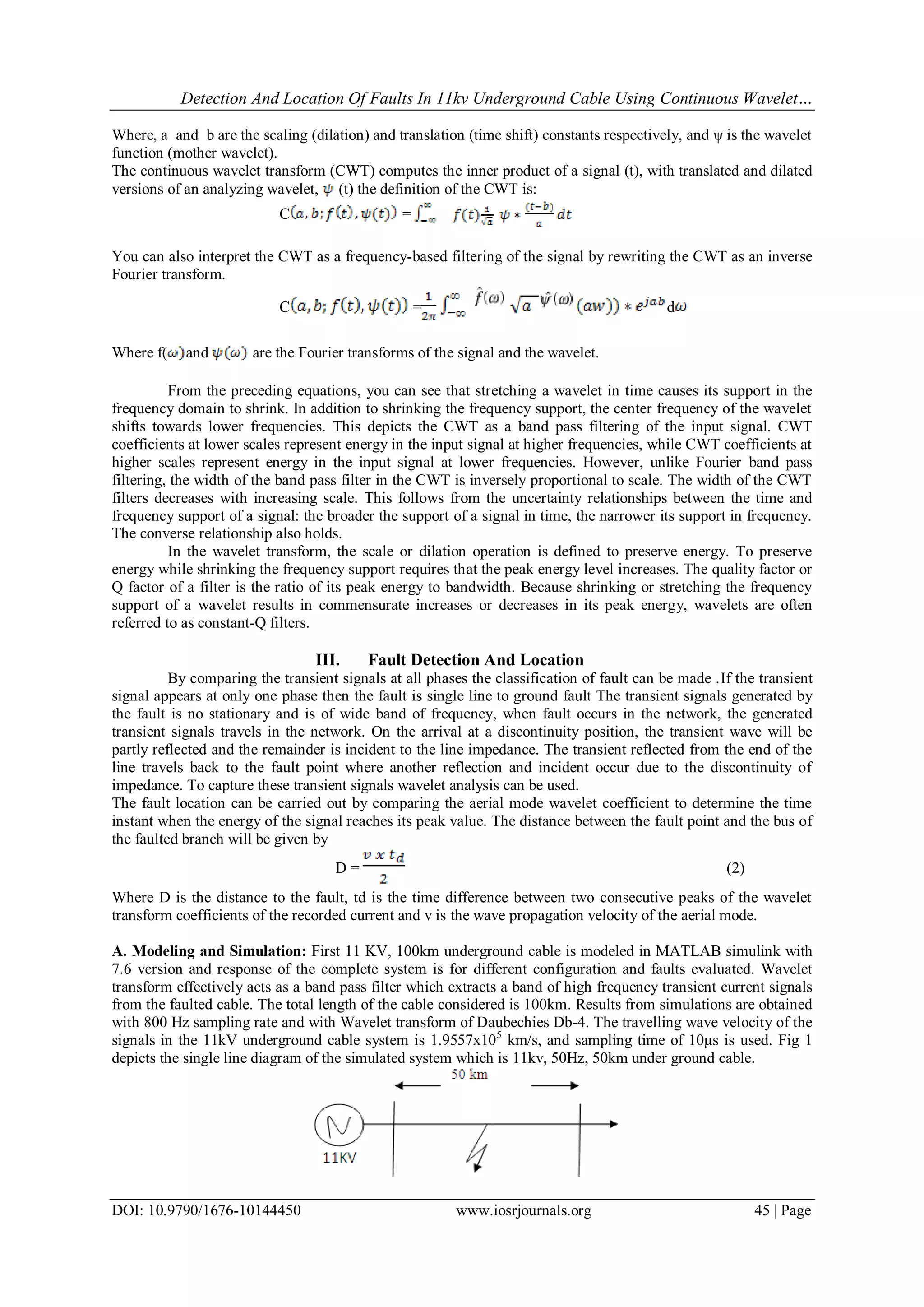 Detection And Location Of Faults In 11kv Underground Cable By Using Continuous Wavelet Transform