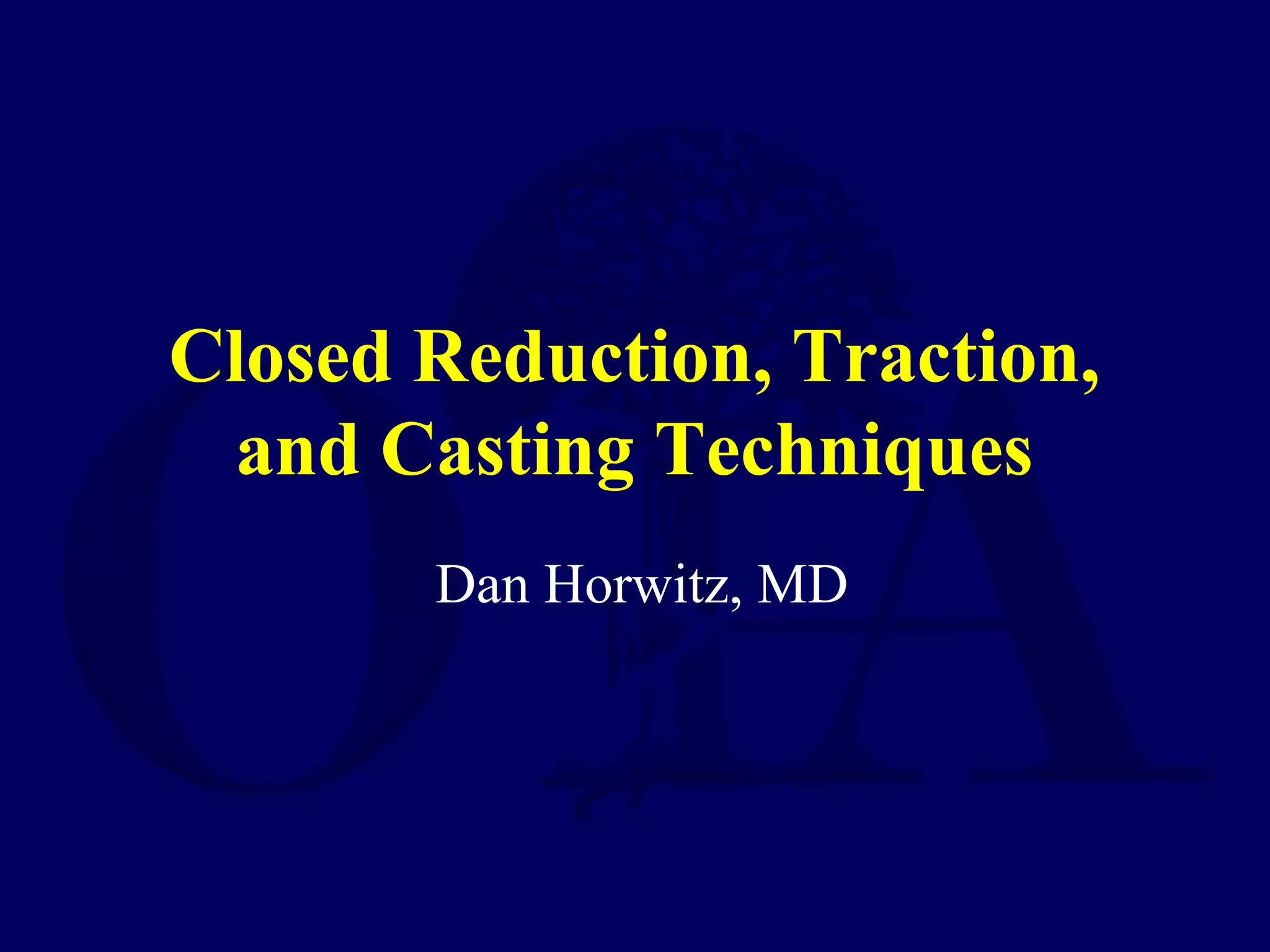 G09 crc, traction, casts | PPT