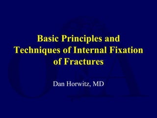 G10 internal fix principles | PPT | First Aid | Injuries