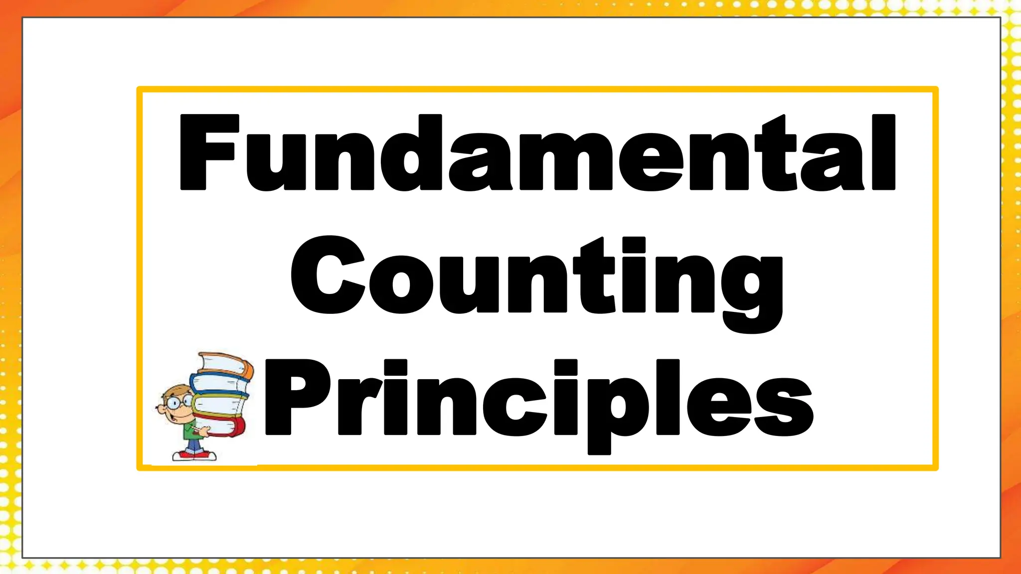 G10-MathQ3-Week-1. Fundamental Counting Principles | PPTX