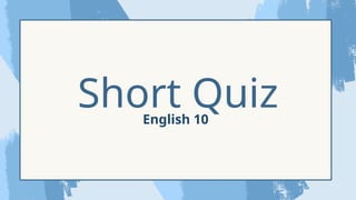 grade 10 english quiz about lesson 1 ppt | PPTX