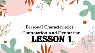 g10_English_personal characteristics, connotation and denotationPPT.pptx