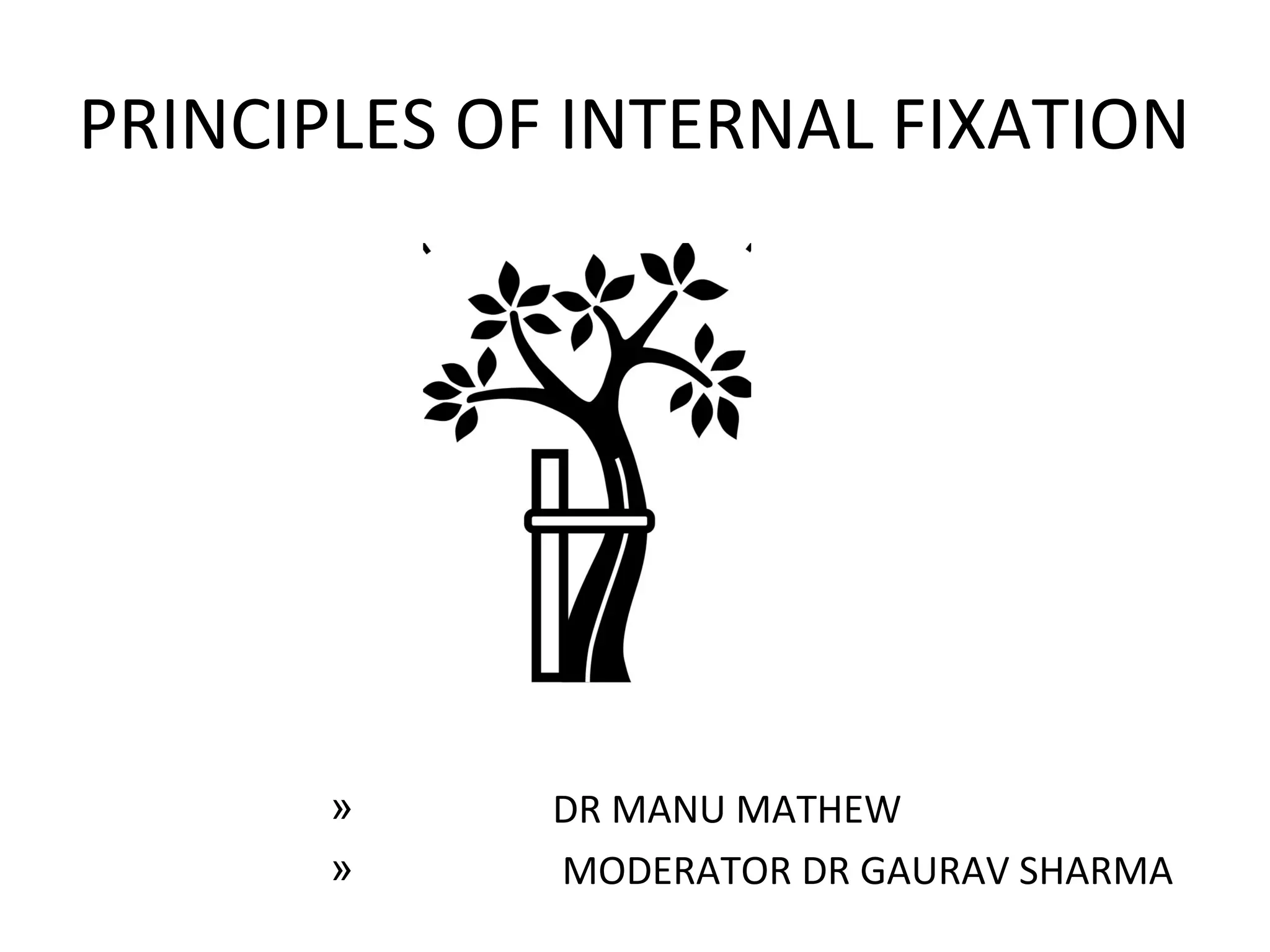 principles of internal fixation | PPT