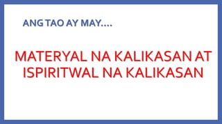G10_M1_Ang Mataas na Gamit at Tunguhin ng Isip at Kilos-loob.pptx