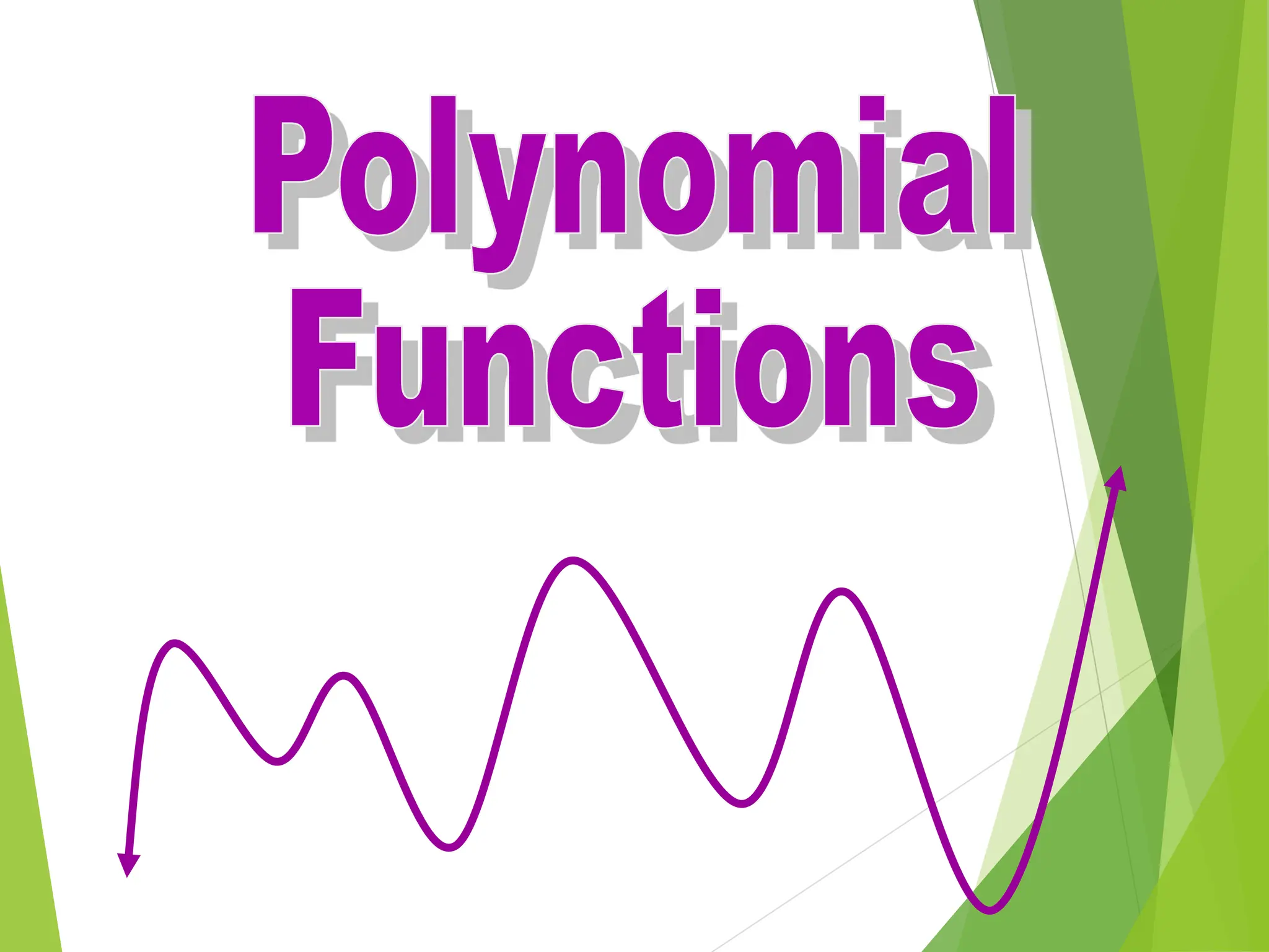 G10 Math Q2- Week 1- Polynomial Functions.ppt | Computing | Technology & Computing