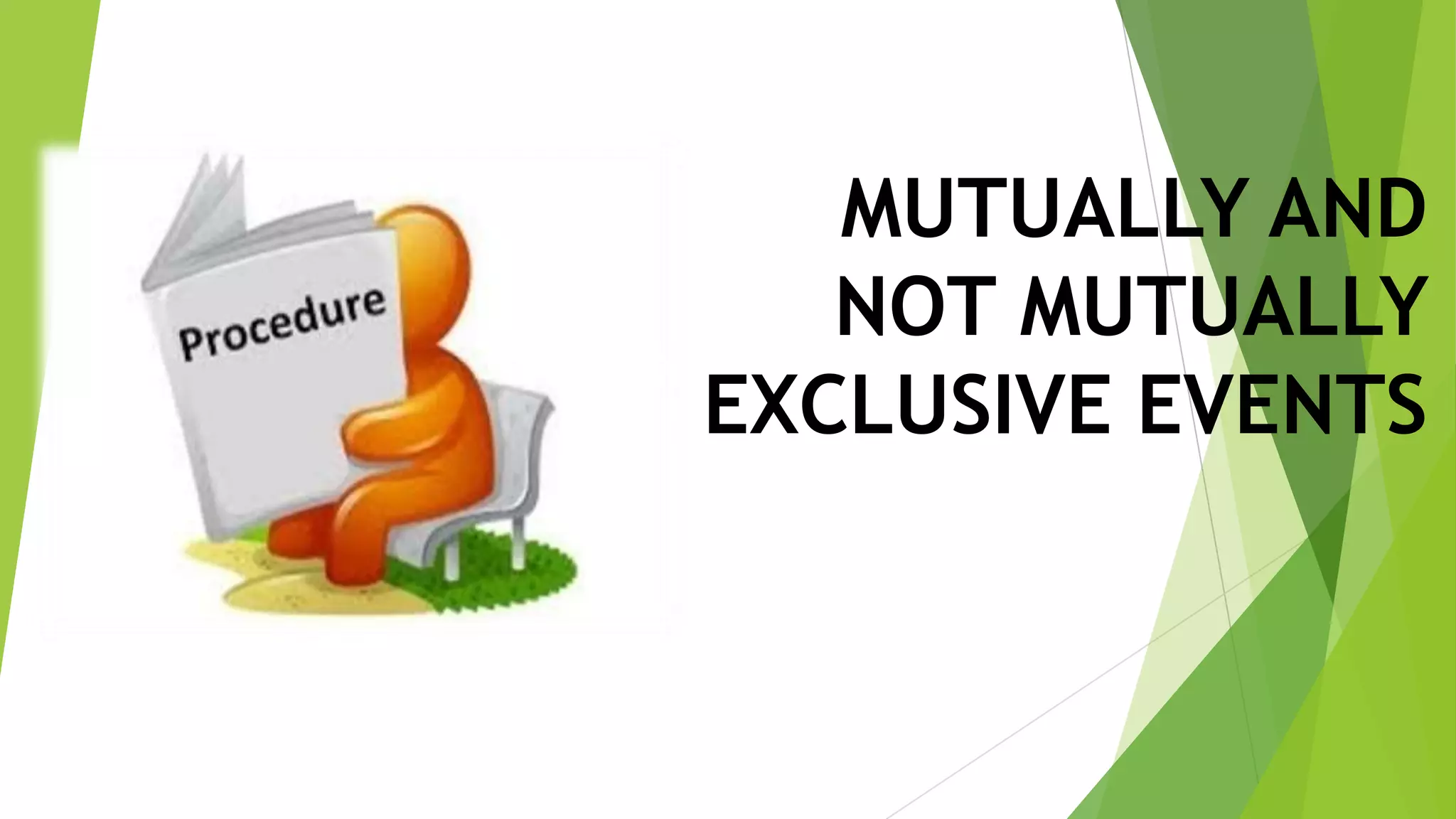 G10 Math Q3- Week 9- Mutually Exclusive Events.ppt