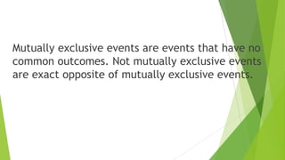 G10 Math Q3- Week 9- Mutually Exclusive Events.ppt