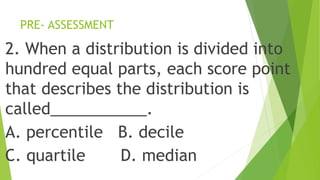 G10 Math Q4 Week 8 Other forms of position of measure.pptx