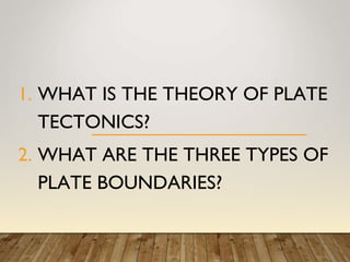 G10 Science Q1-W4-5- Tectonic Boundaries (1).pptx