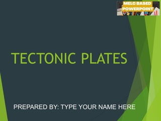 G10 Science Q1- W5- Tectonic Boundaries.ppt