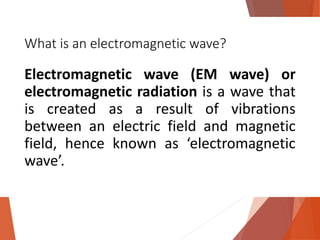G10 Science Q2- W1-2- Electromagnetic Waves.ppt