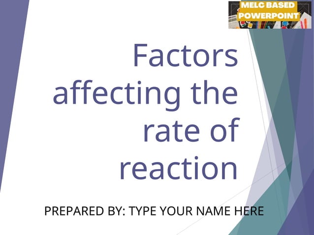G10 Science Q4- Week 7-8- Factors Affecting Chemical Reaction.ppt ...