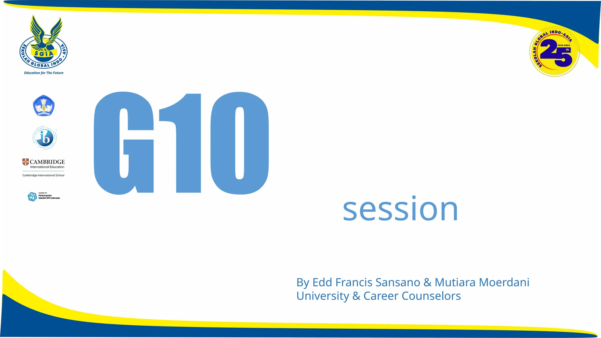 G10 Uni Session 2024 - Basic Introduction | PPT