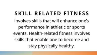 G11-HEALTH-AND-SKILL-RELATED-FITNESS.pptx