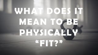 G11-HEALTH-AND-SKILL-RELATED-FITNESS.pptx