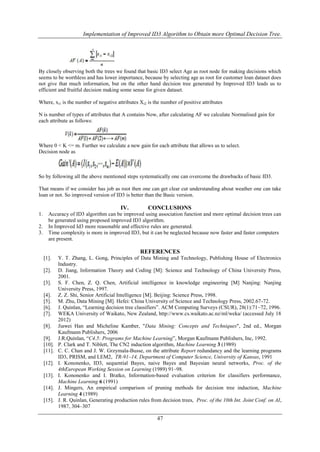 Implementation of Improved ID3 Algorithm to Obtain more Optimal Decision Tree. | PDF