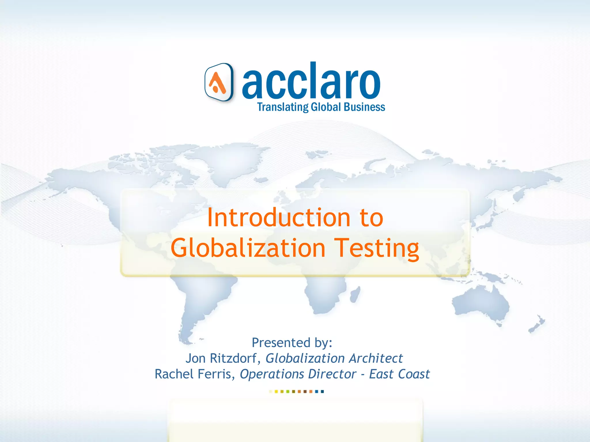 Introduction to Globalization Testing with Acclaro | PPT