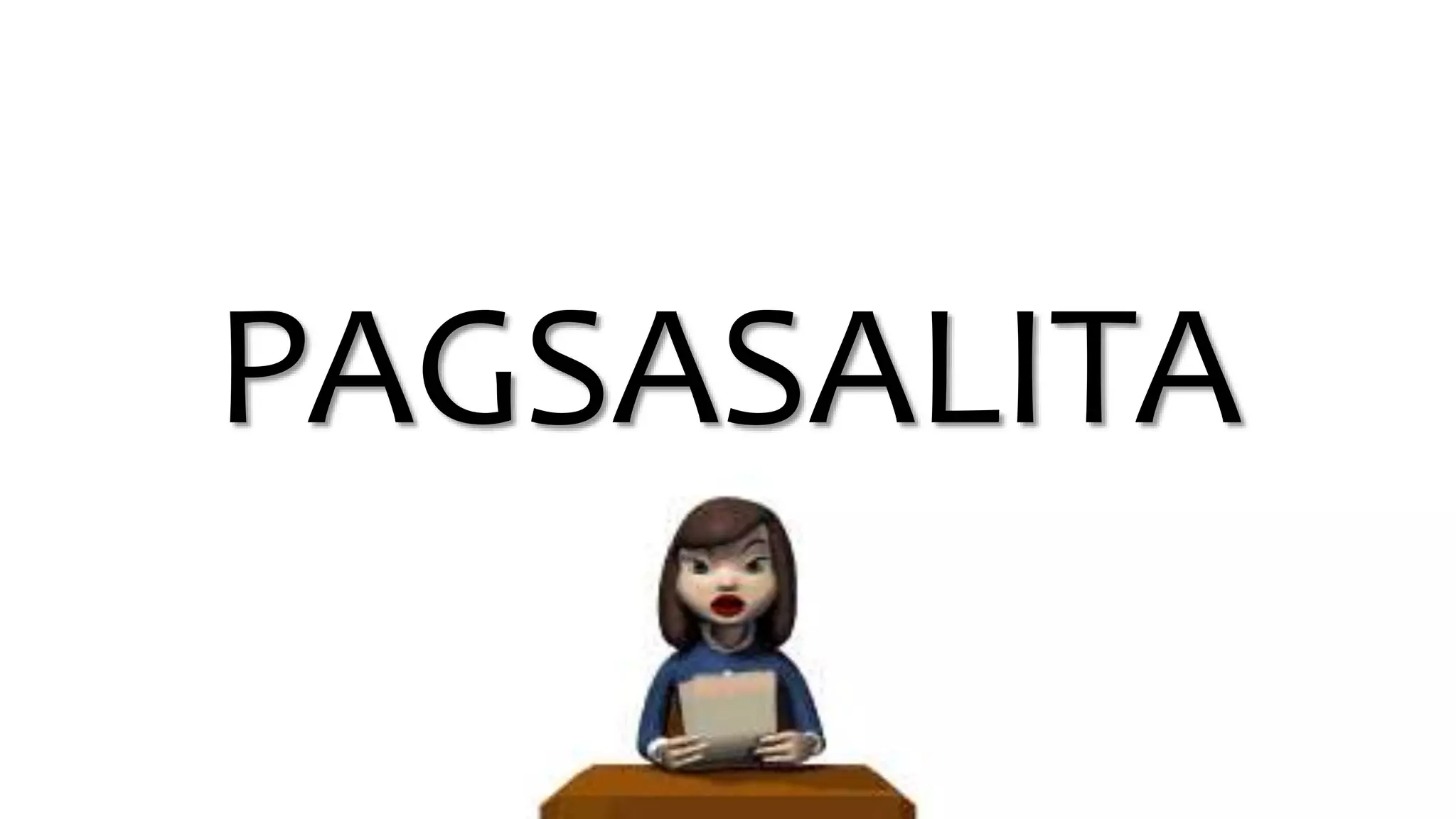Makrong Kasanayan: Pagsasalita | PPTX