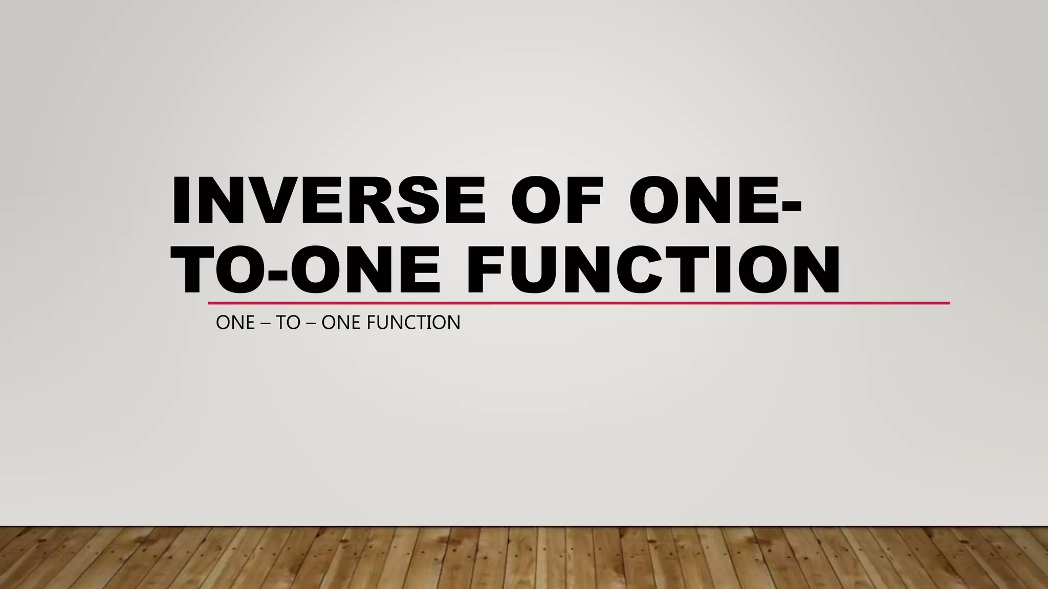 G11ppt one2one inversefunction | PPT | Free download