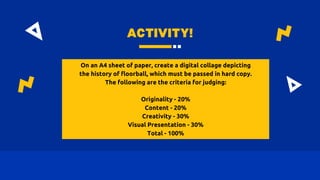 GROUP 1 HISTORY OF FLOORBALL GAME . BPED | PDF