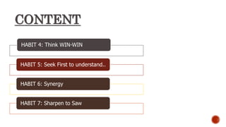 7-Habit: Habit 4, 5 6 & 7 | PPTX