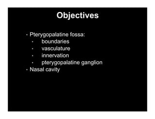Anatomy of pterygopalatine fossa.ppt.pdf