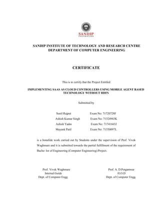 Implementing Saas as Cloud controllers using Mobile Agent based technology without HDFS report ...