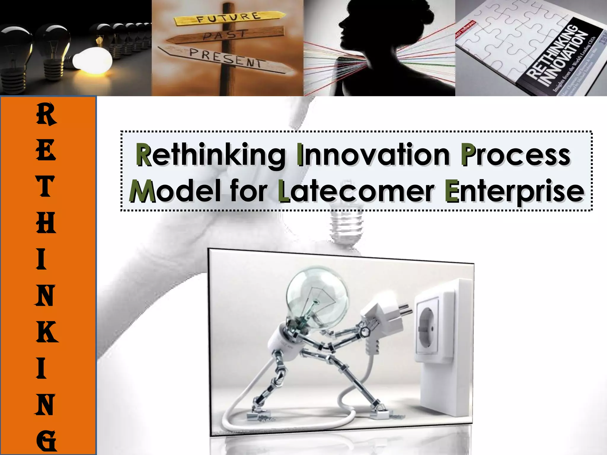 Rethinking innovation process | PPT
