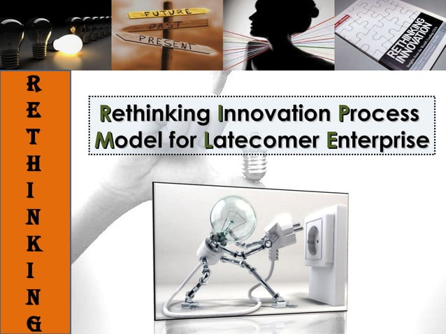 Rethinking innovation process | PPT