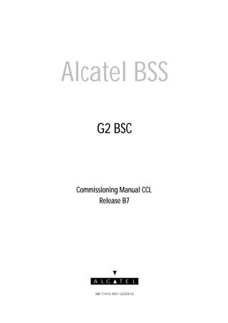 G2 bsc commissioning manual release b7.2 ccl | PDF