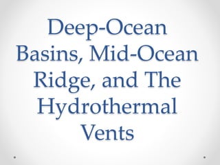 deep ocean basins final | PPTX