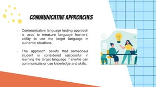 Approach to language testing | PPT