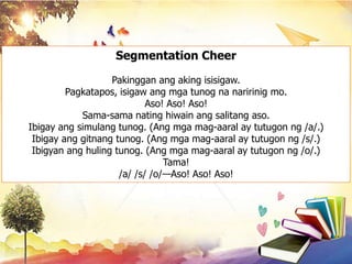 G2_SEGMENTING SOUNDS_IM & FORMATIVE ASSESSMENT_FILIPINO.pptx