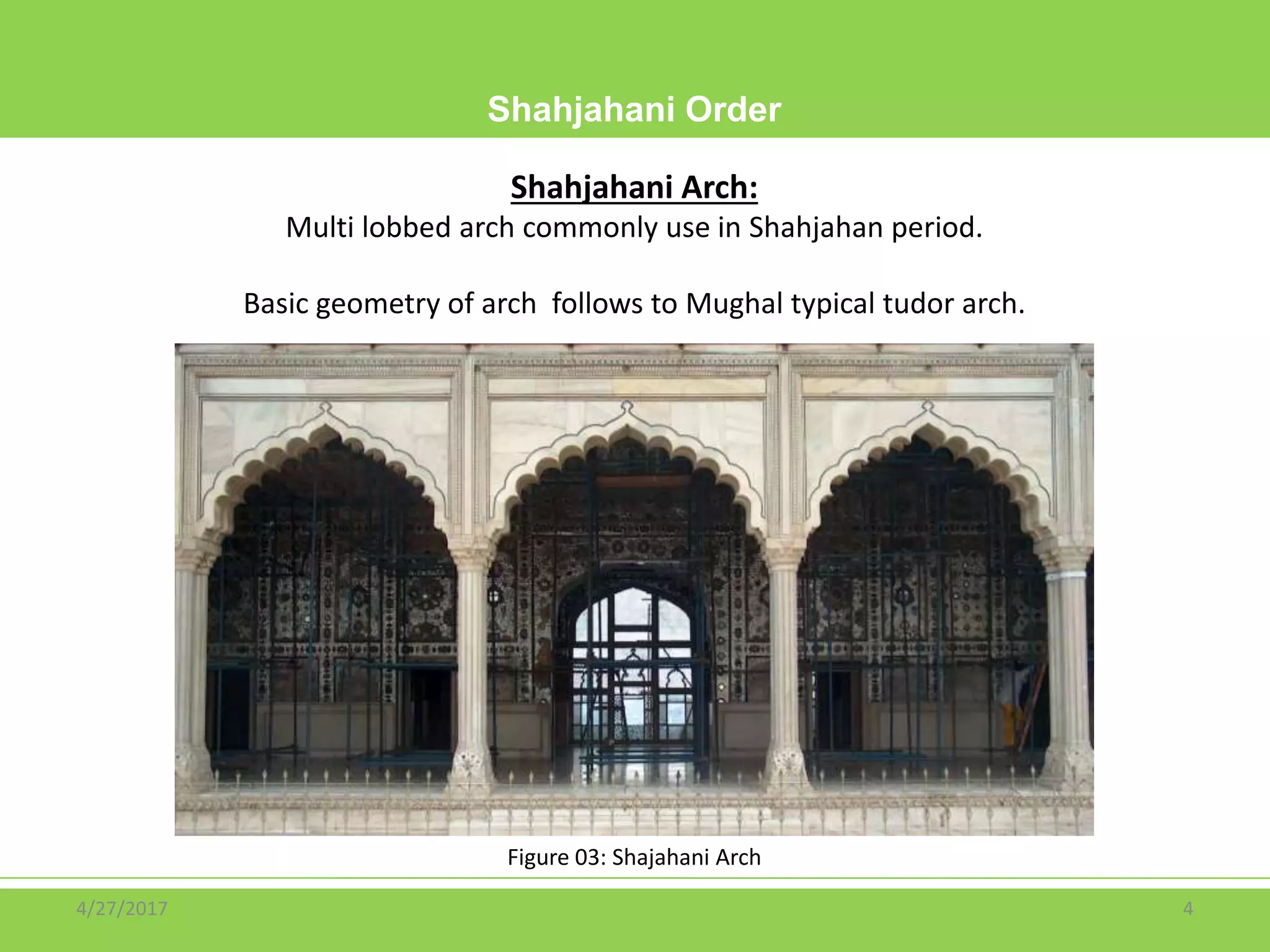 Lecture 12: Islamic Architecture in India_Shah Jahan | PPTX