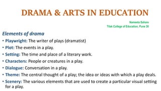 Using drama and art in education | PPTX